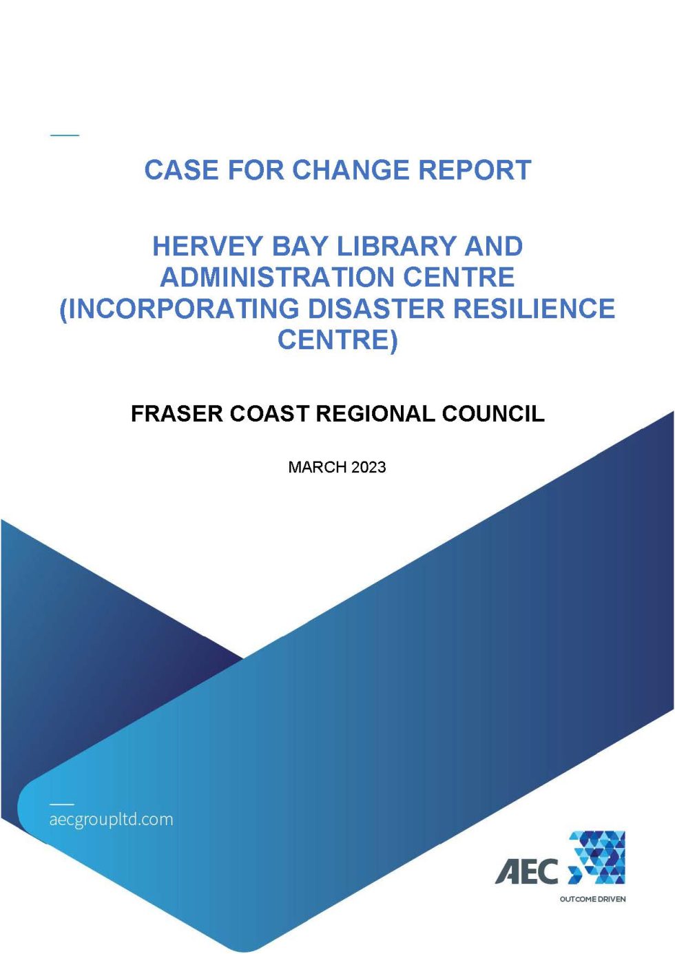 AEC Group - Case for Change Report - Hervey Bay Library ...